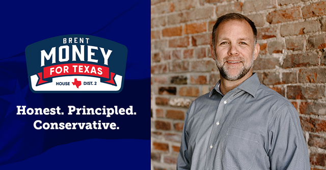 Brent Money for Texas State Representative